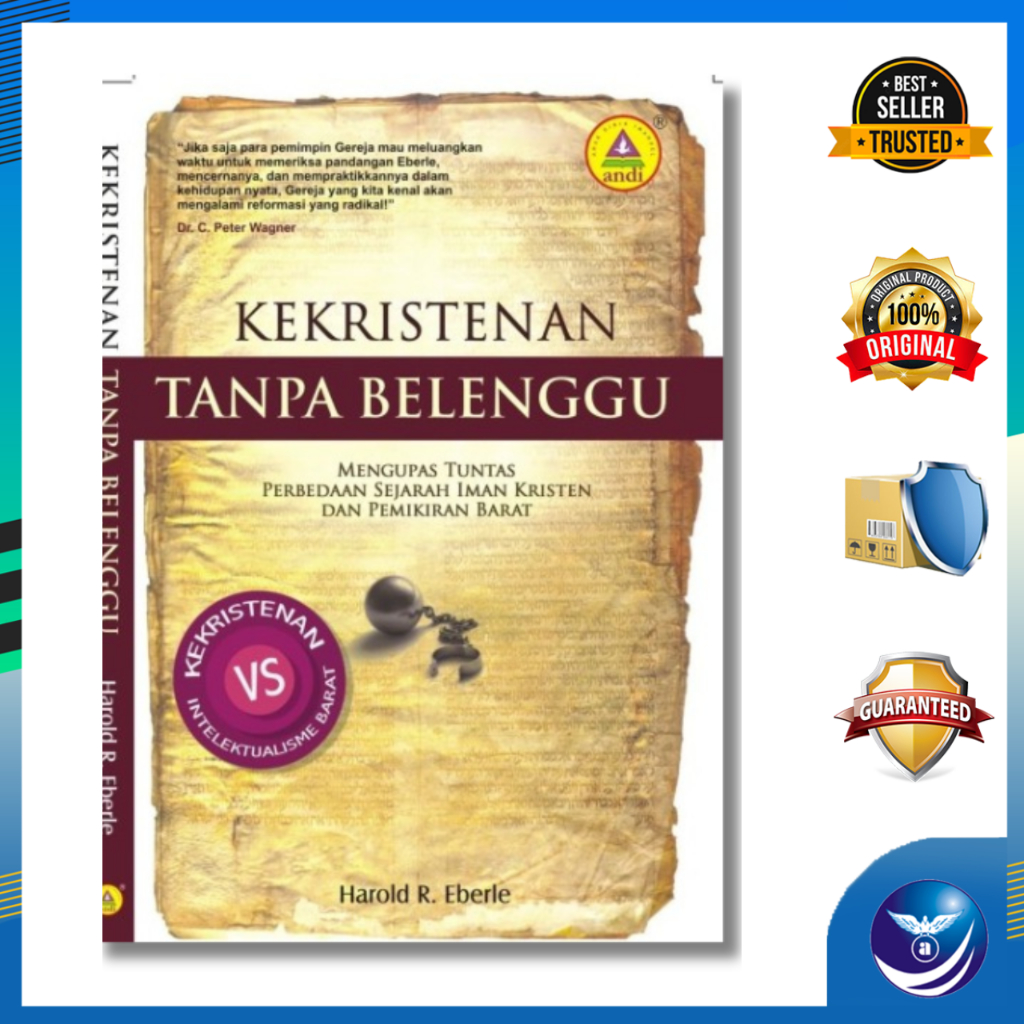 Jual Penerbit Andi - Kekristenan Tanpa Belenggu, Mengupas Tuntas Perbedaan Sejarah Iman Kristen ...