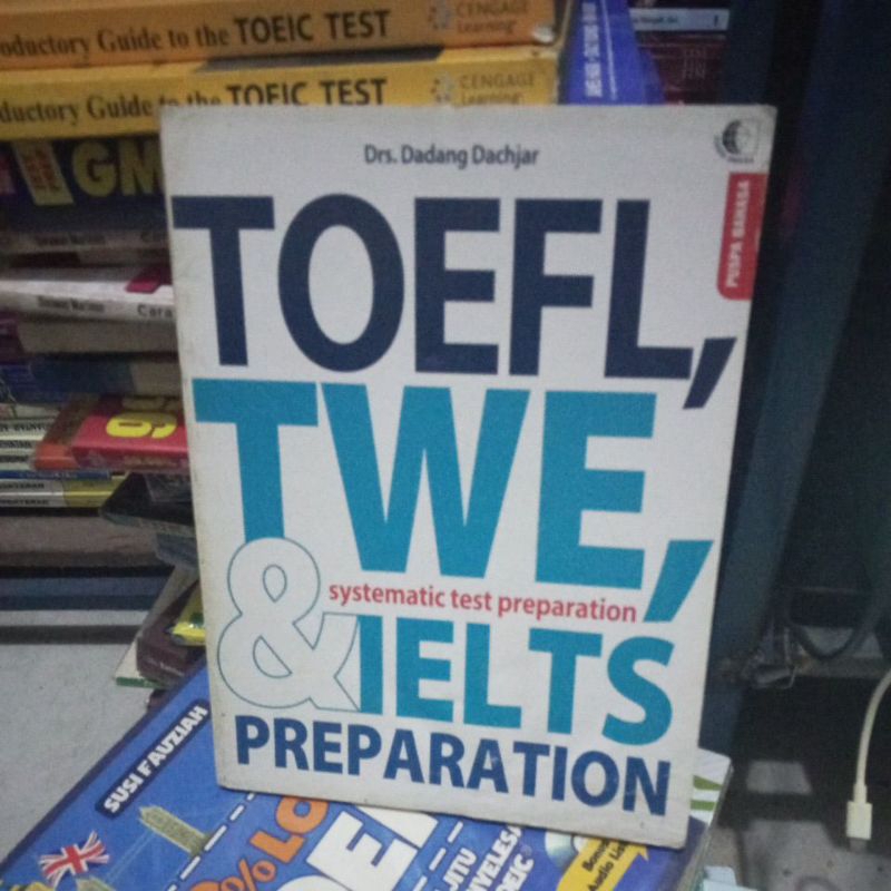 Jual BUKU TOEFL,TWE & SYSTEMATIC TEST PREPARATION IELTS PREPARATION ...