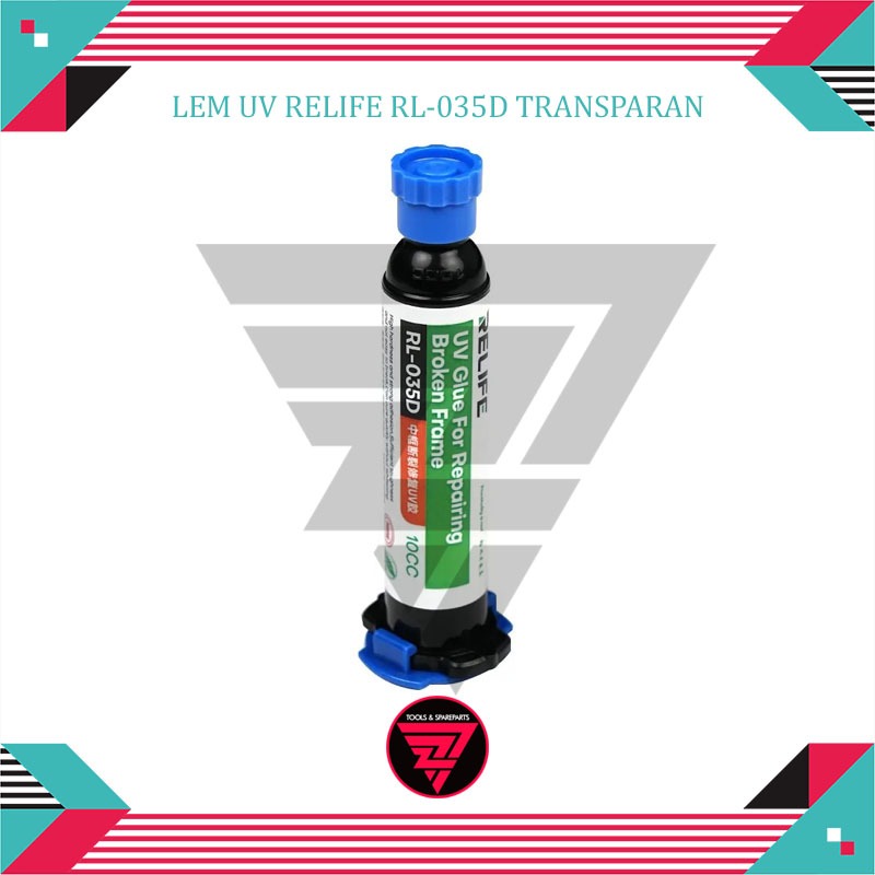 Jual Lem UV Relife RL-035D Transparan / Lem UV Transparan Relife RL-035D Original | Shopee Indonesia