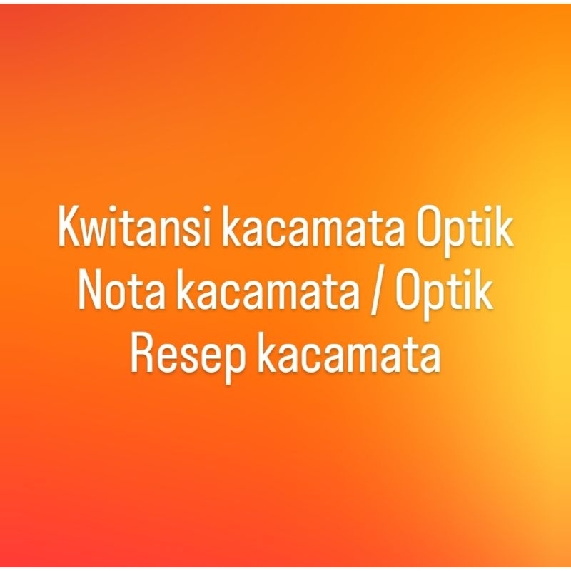 Jual Kwitansi kacamata, nota kacamata, kwitansi optik, nota optik ...