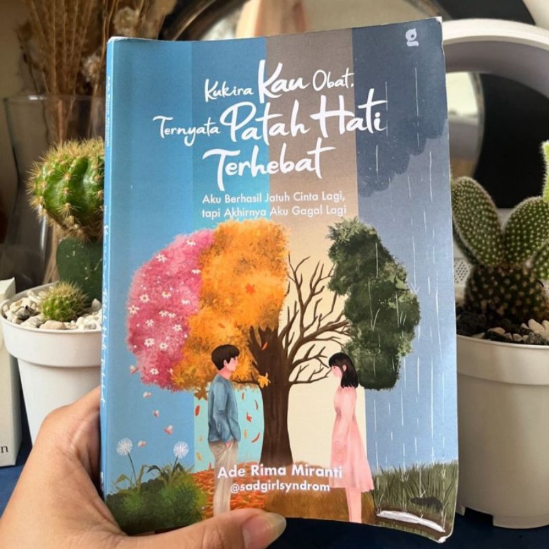 Jual Buku novel kukira kau Obat Ternyata Patah Hati Terhebat by ade ...