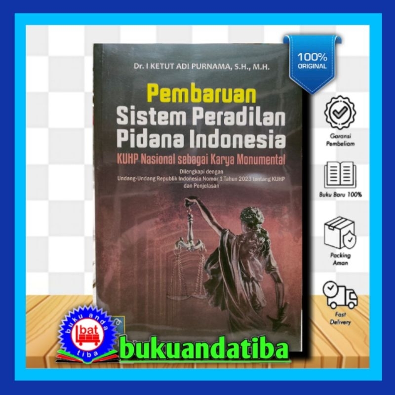 Jual PEMBAHARUAN SISTEM PERADILAN PIDANA INDONESIA - I KETUT ADI ...