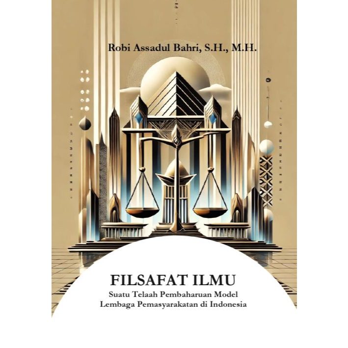 Jual Buku FILSAFAT ILMU Suatu Telaah Pembaharuan Model Lembaga Pemasyarakatan di Indonesia ...