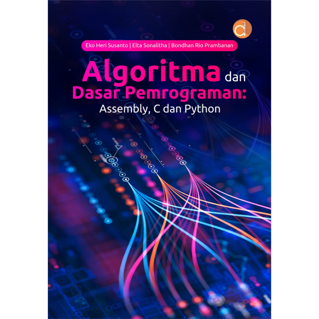 Jual Deepublish - Buku Algoritma dan Dasar Pemrograman : Assembly, C dan Python - Sains dan ...