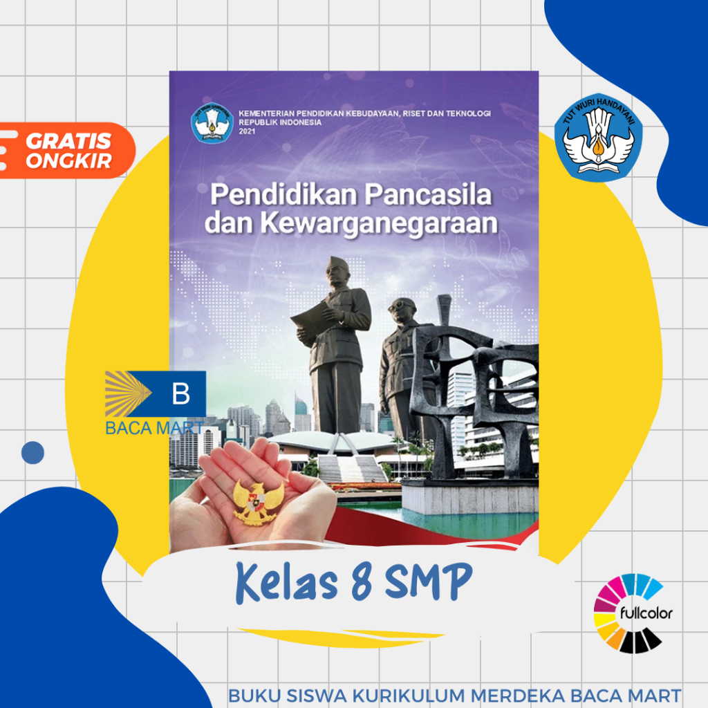 Jual Buku Siswa PENDIDIKAN PANCASILA DAN KEWARGANEGARAAN KELAS 8 SMP Kurikulum Merdeka PPKN ...