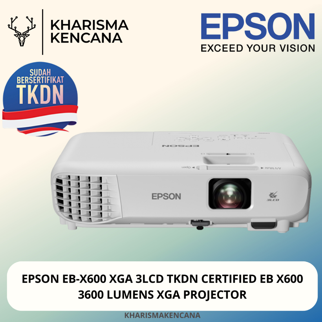 Jual EPSON EB-X600 XGA 3LCD TKDN CERTIFIED EB X600 3600 LUMENS XGA PROJECTOR | Shopee Indonesia