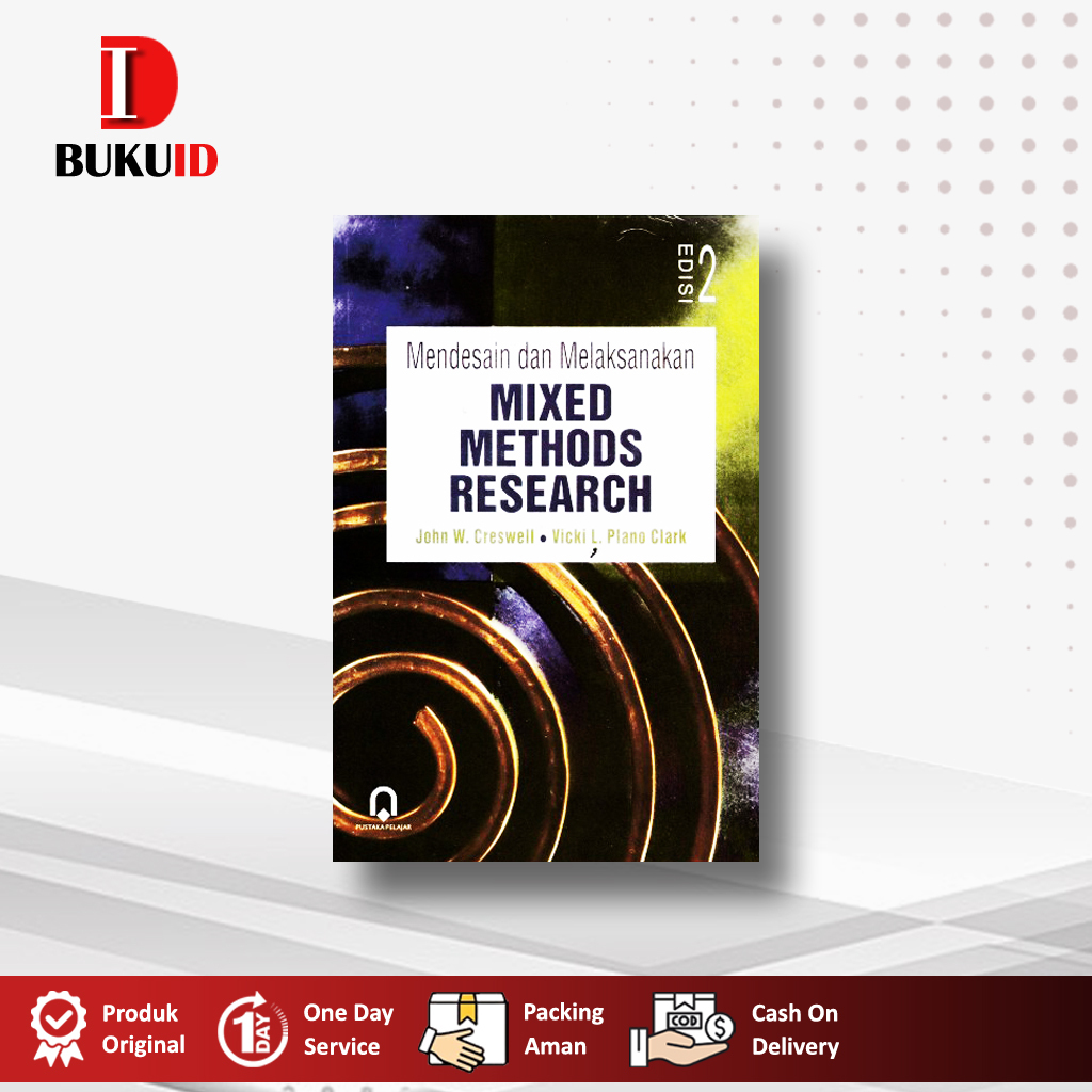 Jual Buku Mendesain dan Melaksanakan Mixed Methods Research ed. 2 ...