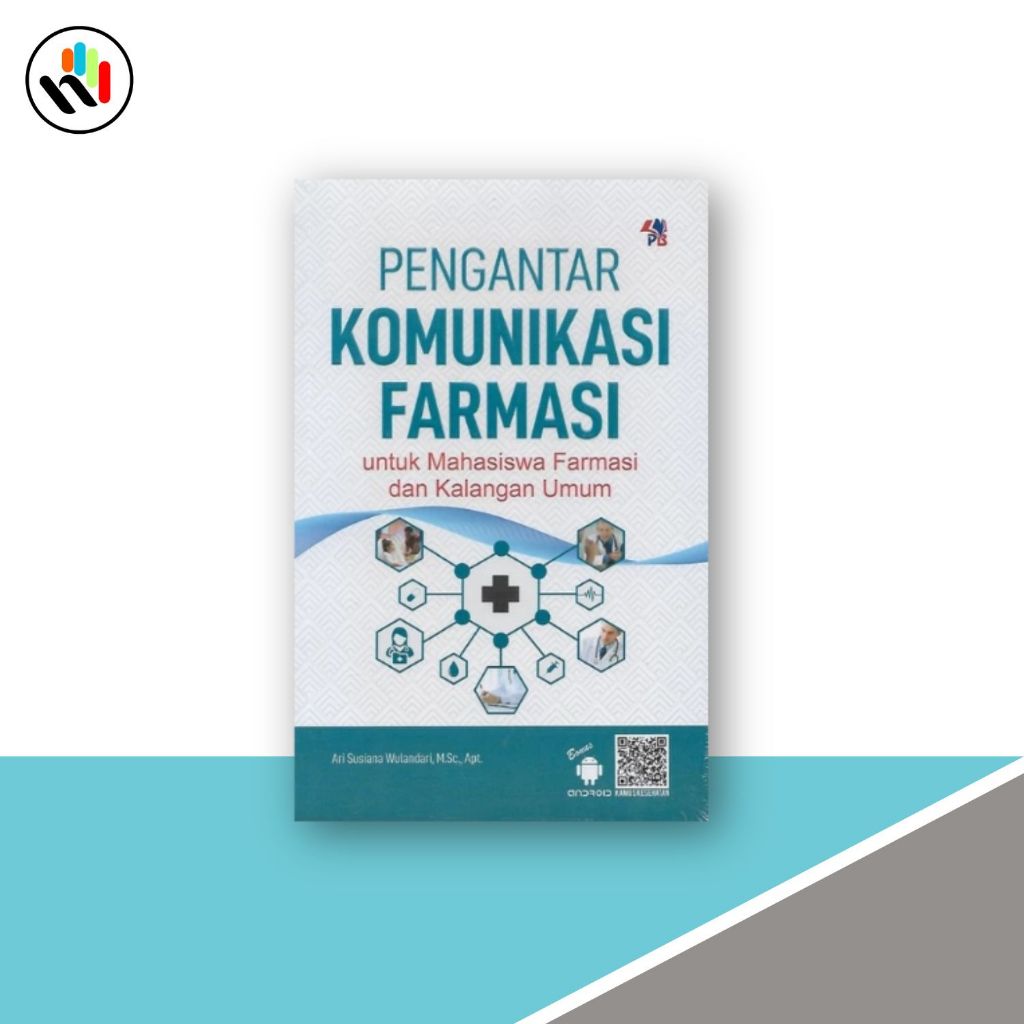 Jual Buku Farmasi : Pengantar Komunikasi Farmasi, untuk Mahasiswa dan Kalangan Umum - Pustaka ...