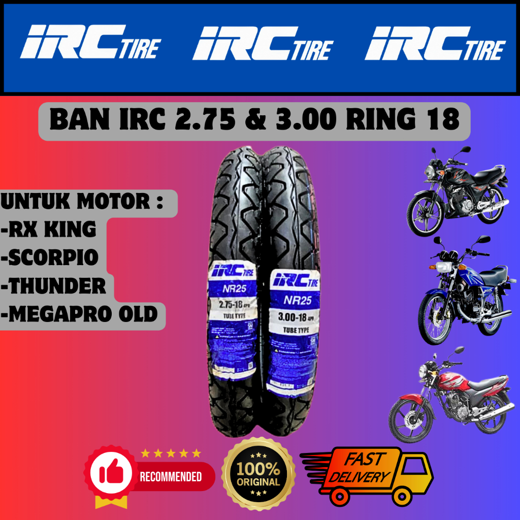 Jual Ban Luar IRC ( 275 - 18 , 300 - 18 ) Motor RX KING , Thunder , Tiger , Ninja 150 , Scorpio ...