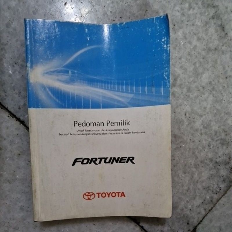 Jual BUKU MANUAL MOBIL TOYOTA FORTUNER MODEL LAMA ( BUKAN VRZ ) ASLI ...