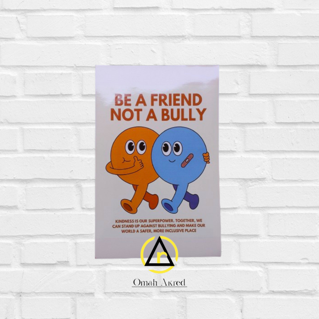 Jual Stiker Be A Friend Not A Bully - Stiker Perundungan - Stiker Vinyl ...