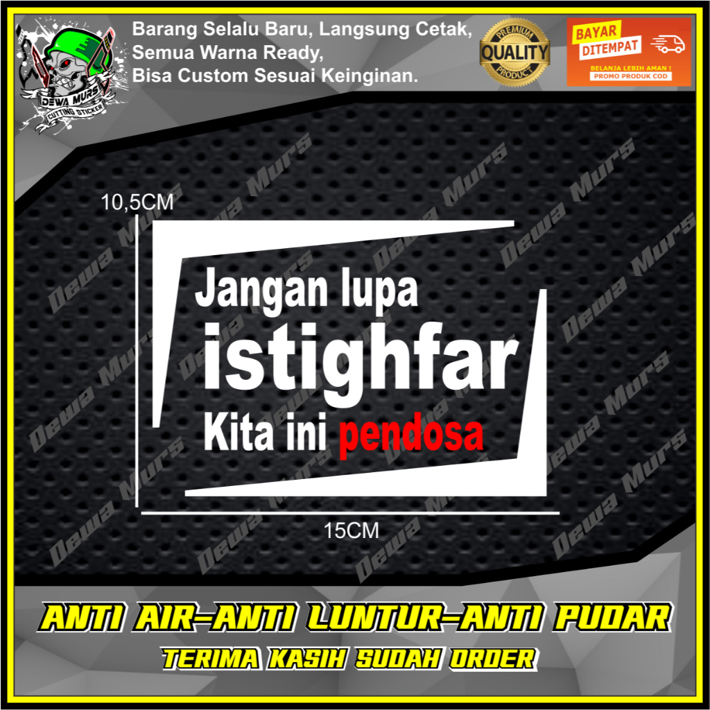 Jual Cutting Sticker JANGAN LUPA ISTIGHFAR KITA INI PENDOSA Sticker ...
