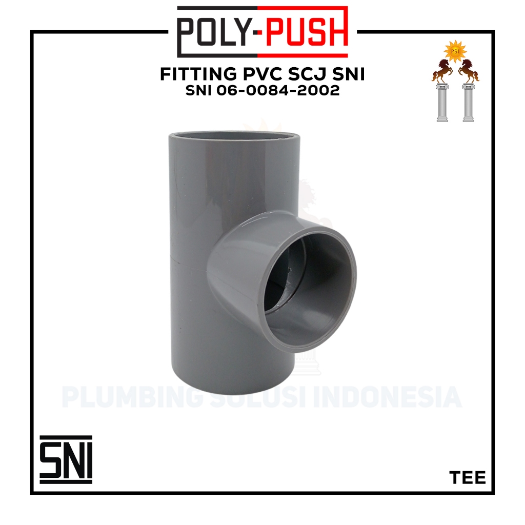Jual Poly Push Equal Tee Fitting Pipa PCV SNI 1/2 Inch / 20 mm SCJ (Lem ...