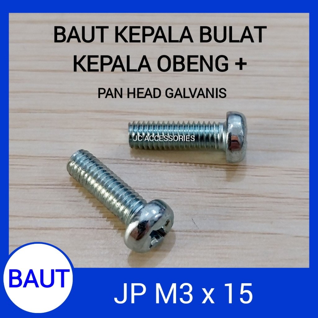 Jual [ 1 PACK = 50 PCS ] JP M3X15 BAUT KEPALA OBENG + 3X15 BAUT KEPALA BULAT JP 3X15 M3 X 15 PAN ...