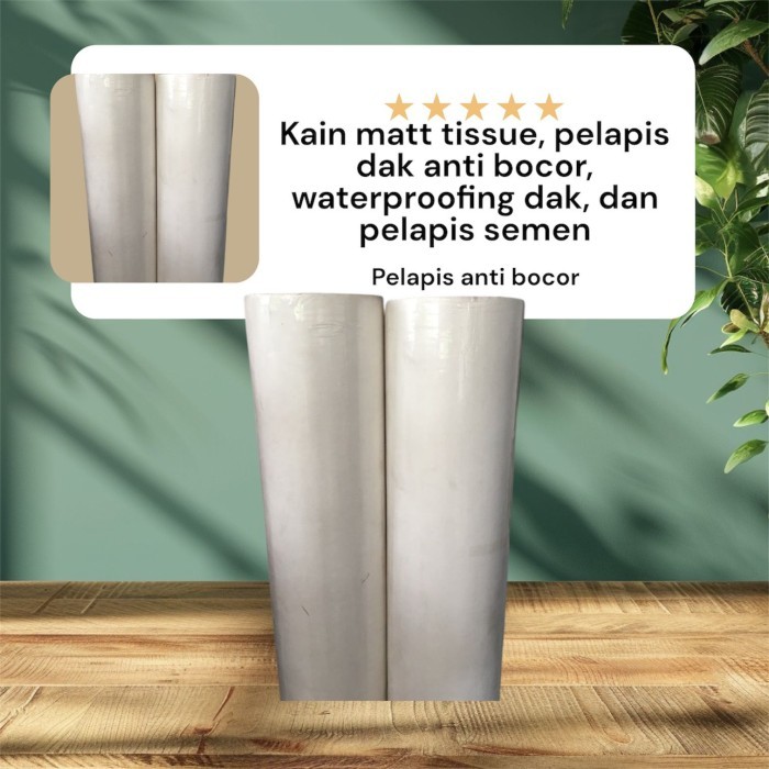 Jual Kain Matt Tissue Polos Anti Bocor Waterproofing Atap Bangunan 1 ...