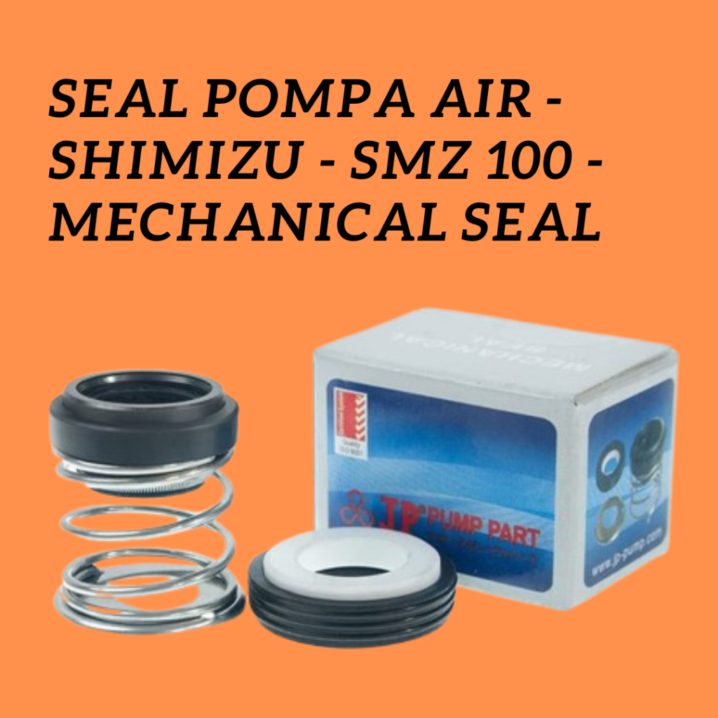 Jual Sil Pompa Air SHIMIZU SMZ 100 Mechanical Seal Mekanik Waterpump JP Sparepart | Shopee Indonesia