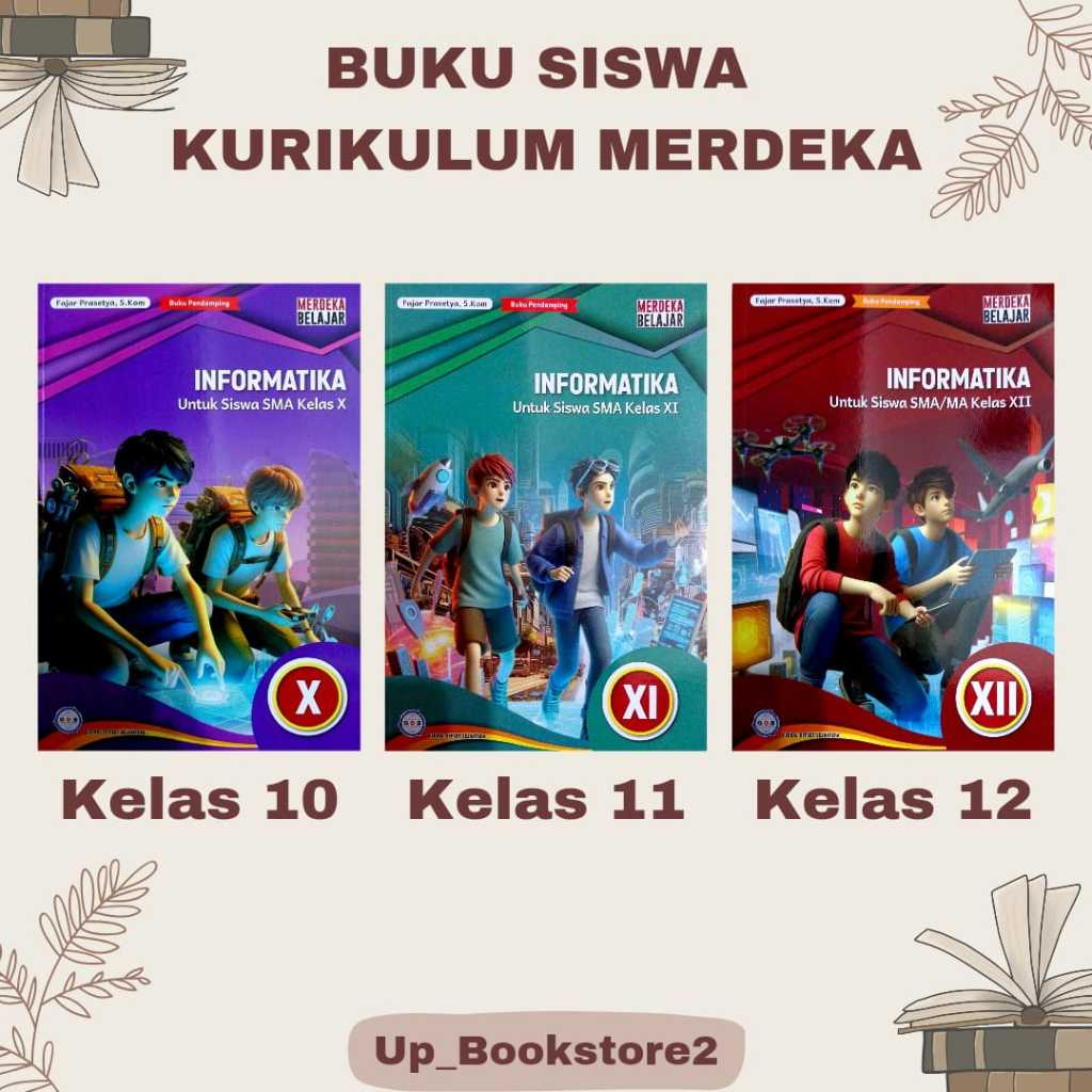 Jual BUKU SISWA INFORMATIKA KELAS 10,11,12 KURIKULUM PENGGERAK-MERDEKA SMA/SMK PENERBIT : GOS ...