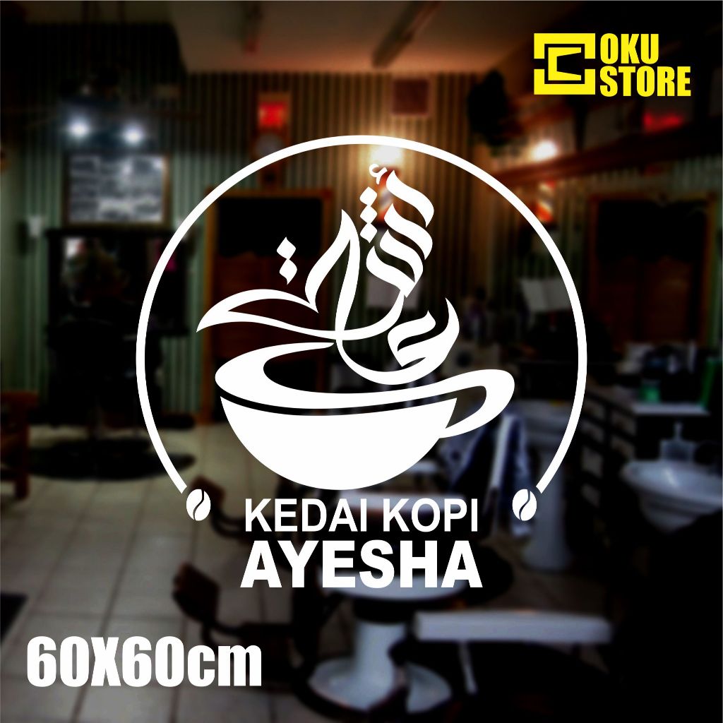 Jual Custom Sticker 92 Cutting Sticker CUSTOM KEDAI KOPI AYESHA BISA ...