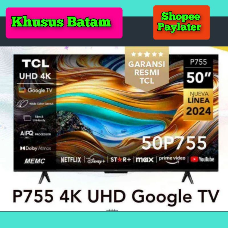 Jual ANDROID GOOGLE TV 50"INCH TCL 50P755 4K UHD GARANSI RESMI (KHUSUS BATAM) | Shopee Indonesia