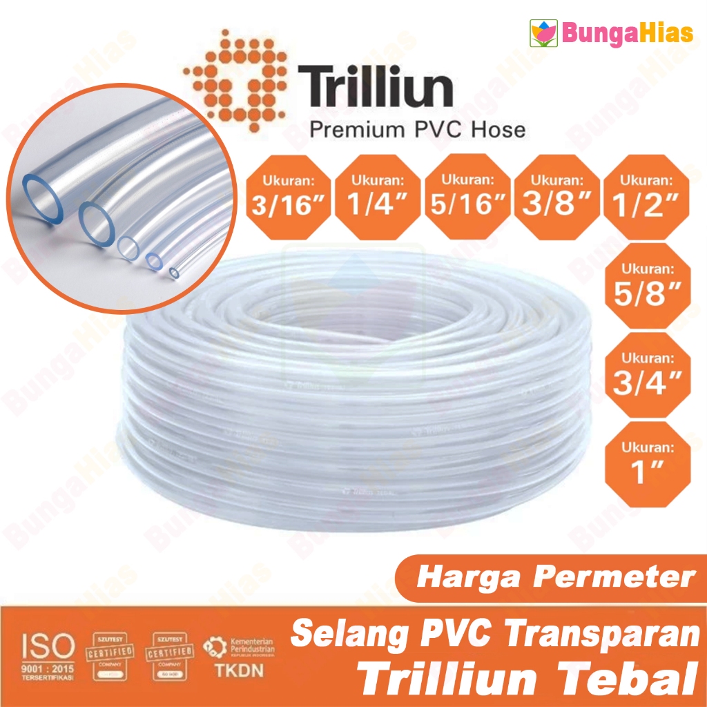 Jual Selang Transparan Trilliun Tebal 3/16 1/4 5/16 3/8 1/2 5/8 3/4 1 Inch ( Harga Permeter ...
