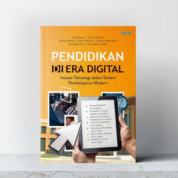 Jual Buku Pendidikan di Era Digital Inovasi Teknologi dalam Sistem Pembelajaran Modern - Ika ...