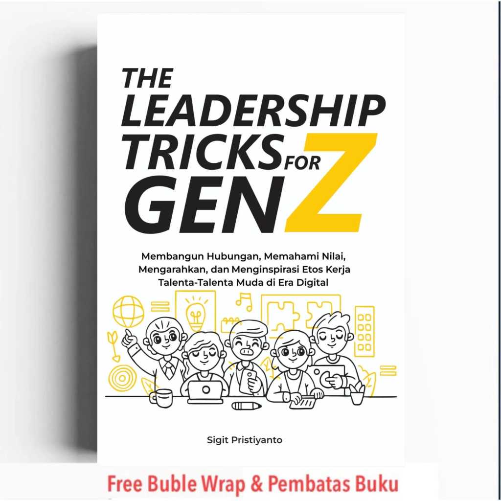 Jual Buku THE LEADERSHIP TRICKS FOR GEN Z: Membangun Hubungan, Memahami ...