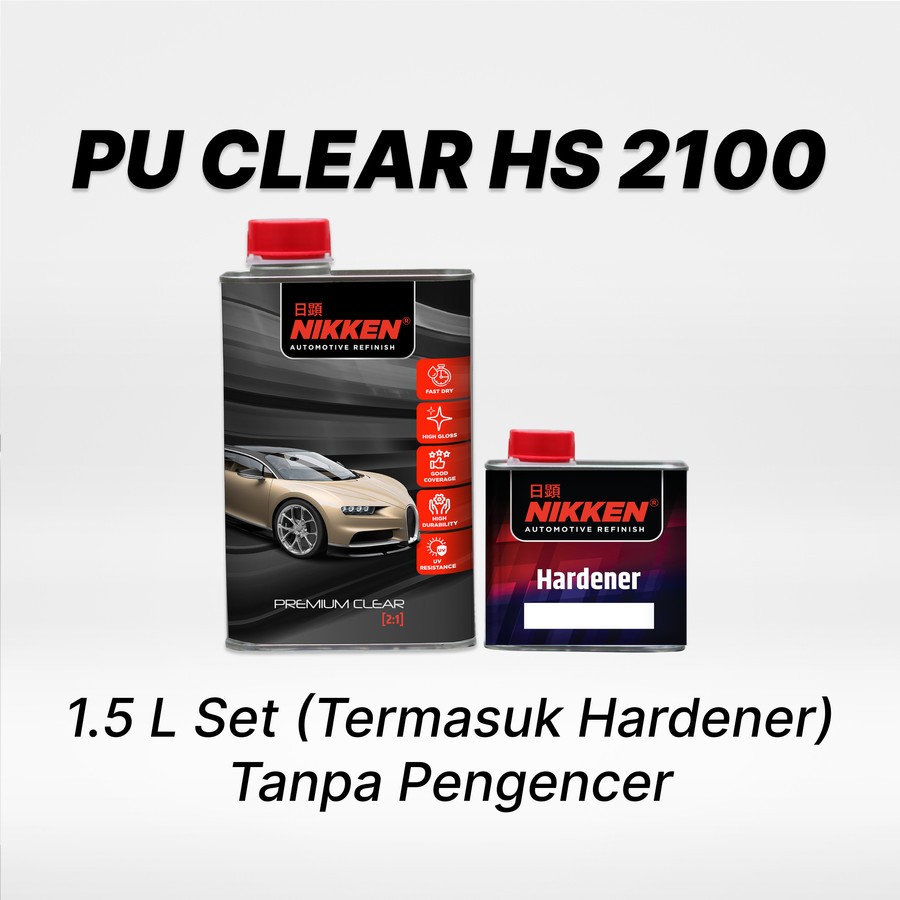 Jual NIKKEN PU 2K CLEAR + HARDENER HS 2100 1.5 LITER / HIGH SOLID 2:1 - CLEAR COAT / VERNIS ...