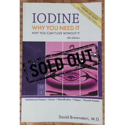 Jual Iodine : Why You Need It, Why You Can't Live Without It by David ...