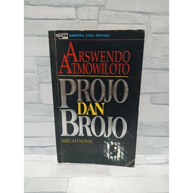 Jual Novel original projo dan brojo sebuah novel Arswendo Atmowiloto ...