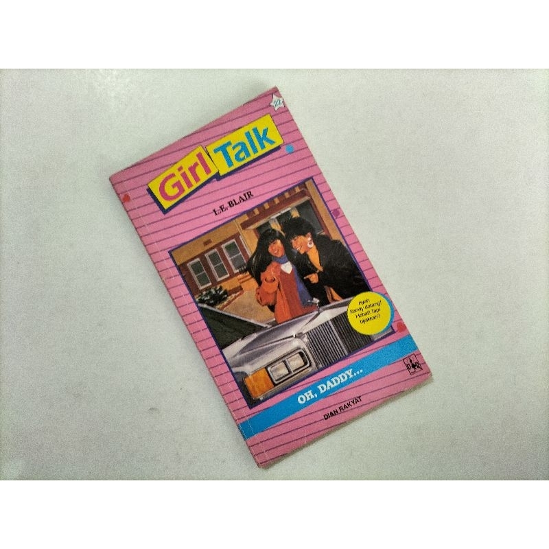 Jual Novel Remaja Saduran Girl Talk Oh Daddy, karya L.E.Blair | Shopee ...