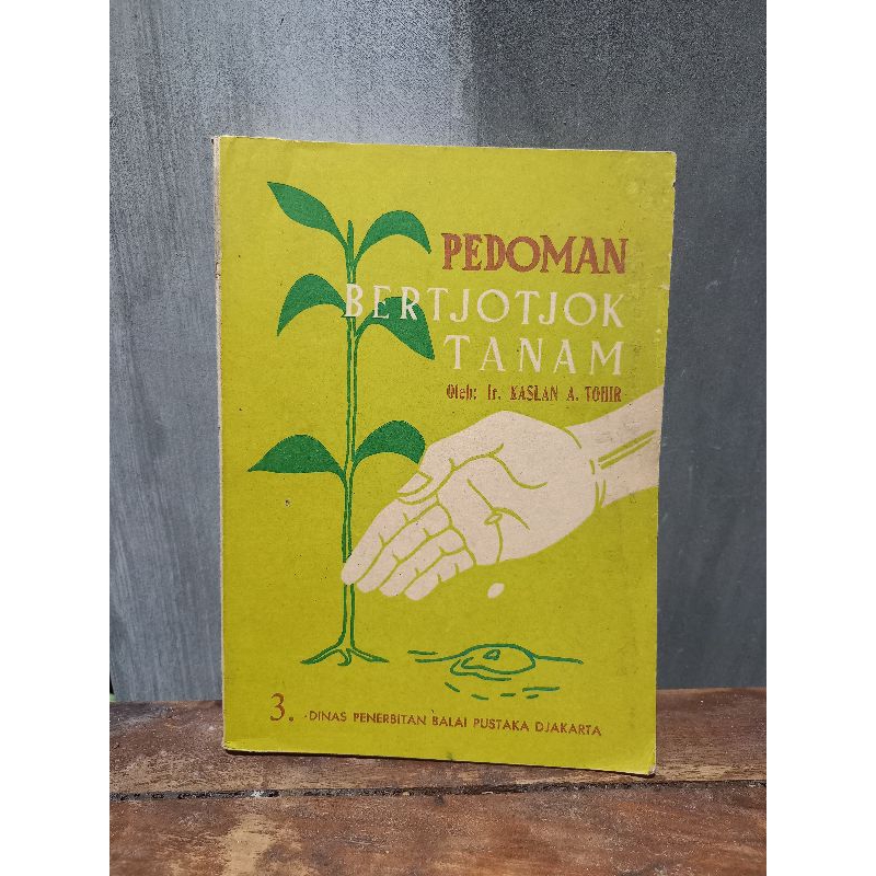 Jual buku pedoman bertjotjok tanam oleh Ir. Kaslan A. Tohir | Shopee Indonesia