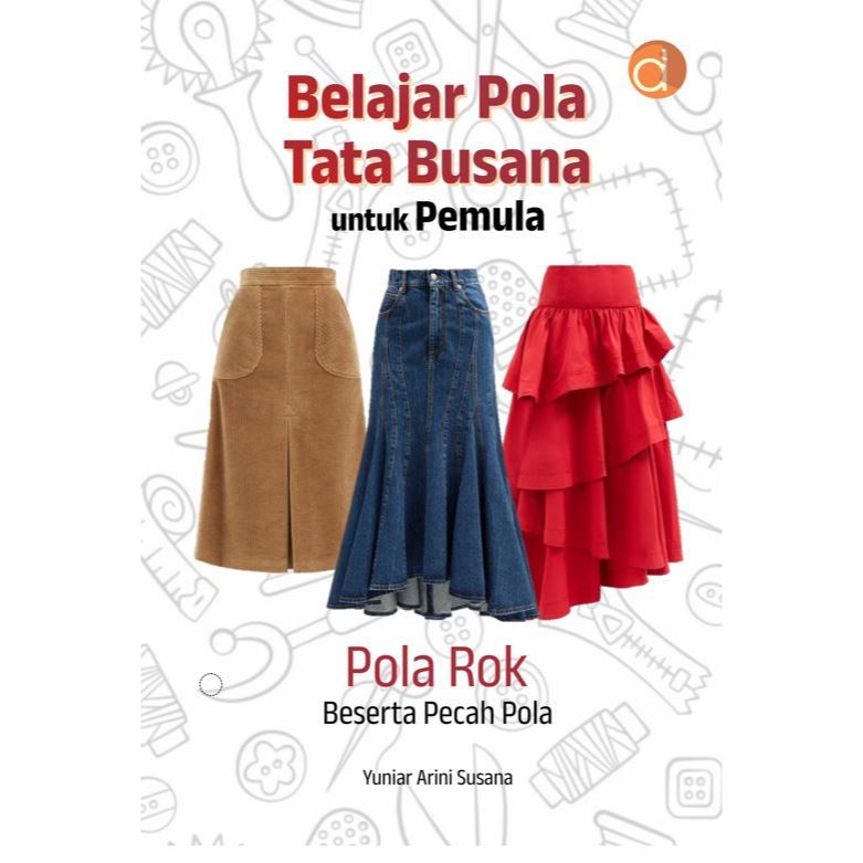 Jual Buku Belajar Pola Tata Busana untuk Pemula Pola Rok Beserta Pecah ...
