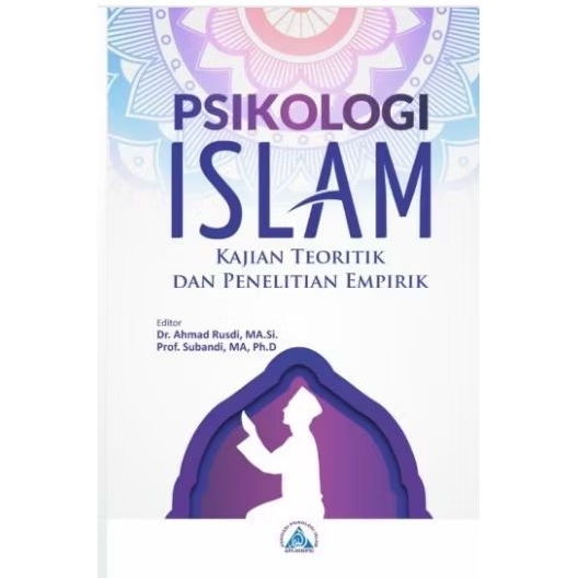 Jual psikologi islam.kajian teoritik dan penelitian empirik. | Shopee Indonesia