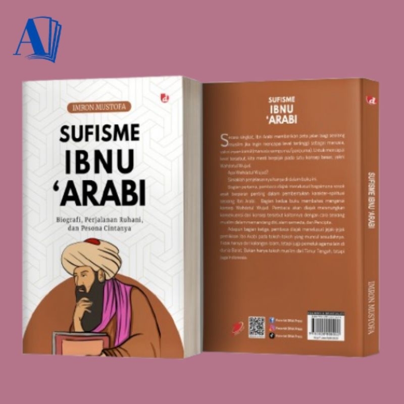 Jual Buku Sufisme Ibnu 'Arabi (Biografi Perjalanan Ruhani & Pesona Cintanya) - Imron Mustofa ...