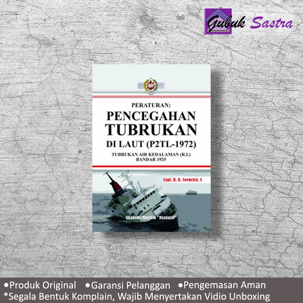 Jual Buku Peraturan: Pencegahan Tubrukan Di Laut (P2TL-1972) Tubrukan ...