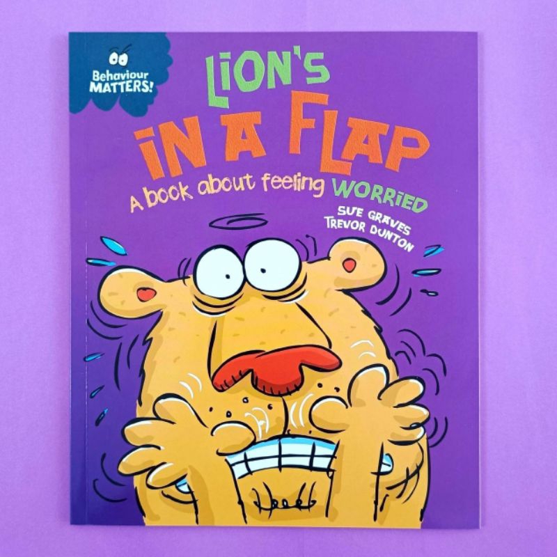 Jual Behaviour Matters Lion's in a Flap-A book about feeling worried ...