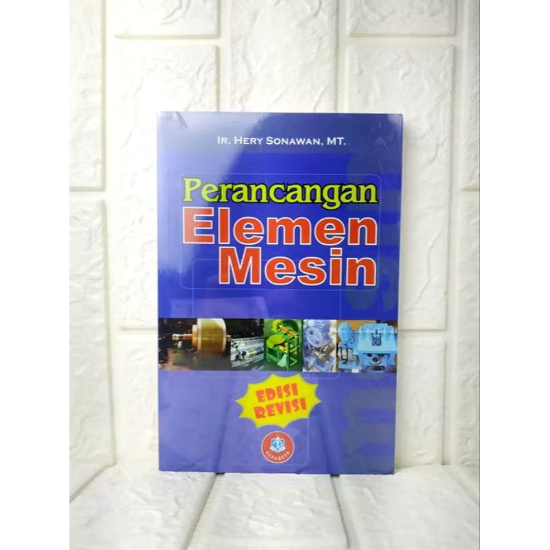 Jual Buku Alfabeta : Buku Perancangan Elemen Mesin Edisi Revisi - IR ...