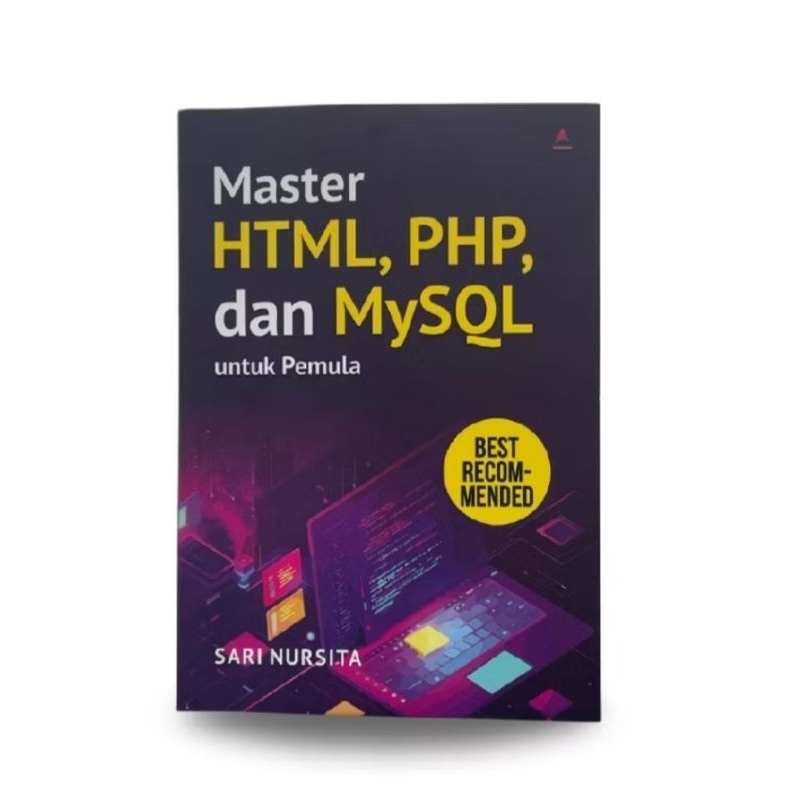 Jual BUKU MASTER HTML PHP DAN MYSQL UNTUK PEMULA - SARI NURSITA ...