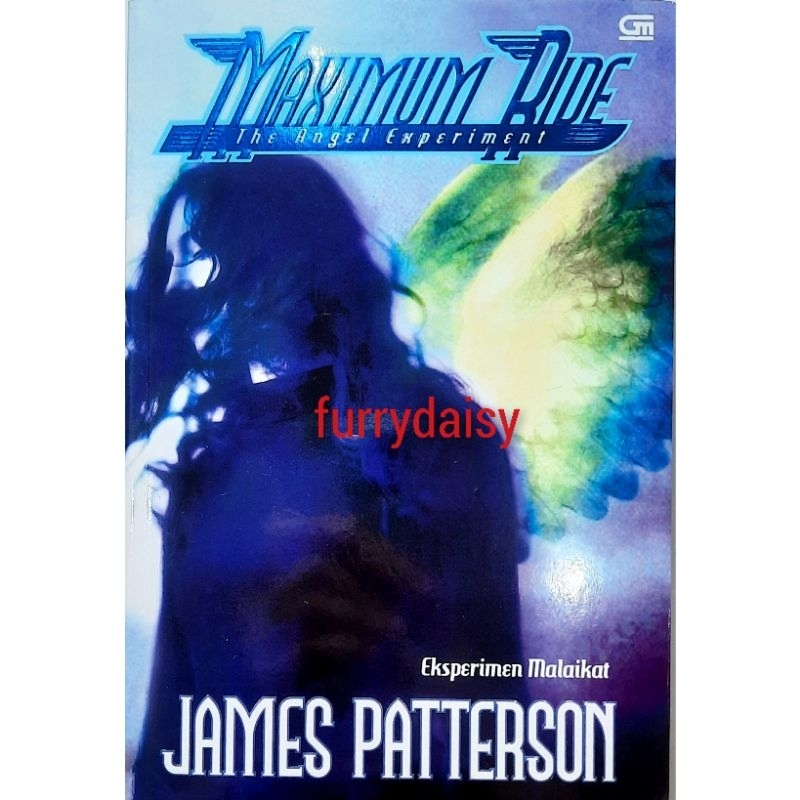 Jual Maximum Ride: The Angel Experiment (Eksperimen Malaikat) - James ...
