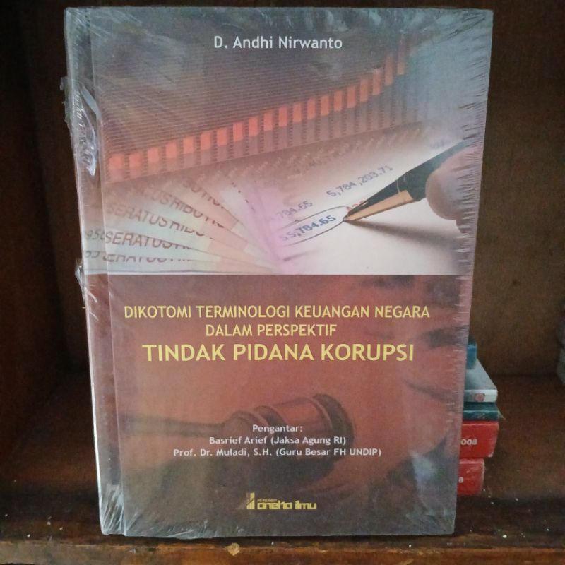 Jual BUKU DIKOTOMI TERMINOLOGI KEUANGAN NEGARA DALAM PERSPEKTIF TINDAK PIDANA KORUPSI - D.Andhi ...