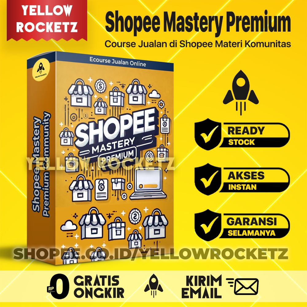 Jual SHOPEE MASTERY PREMIUM Komunitas - SERIBU Order Pertama Jualan di Shopee - Materi Video ...