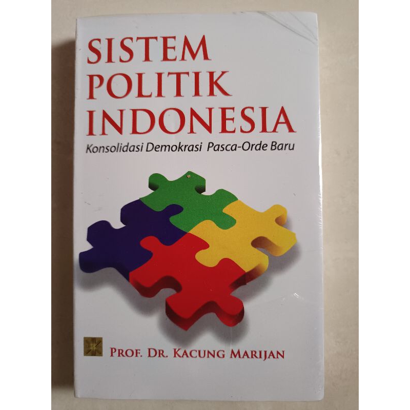 Jual Buku SISTEM POLITIK INDONESIA Konsolidasi Demokrasi Pasca -- Orde Baru PROF. DR. KACUNG ...