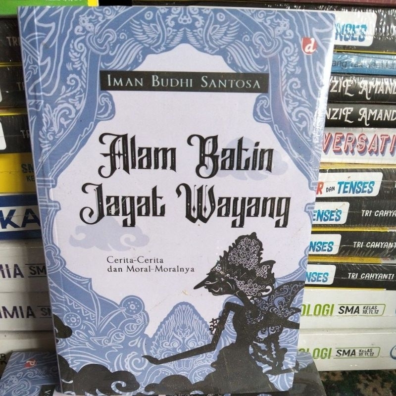 Jual ALAM BATIN JAGAT WAYANG CERITA-CERITA DAN MORAL-MORALNYA | Shopee ...