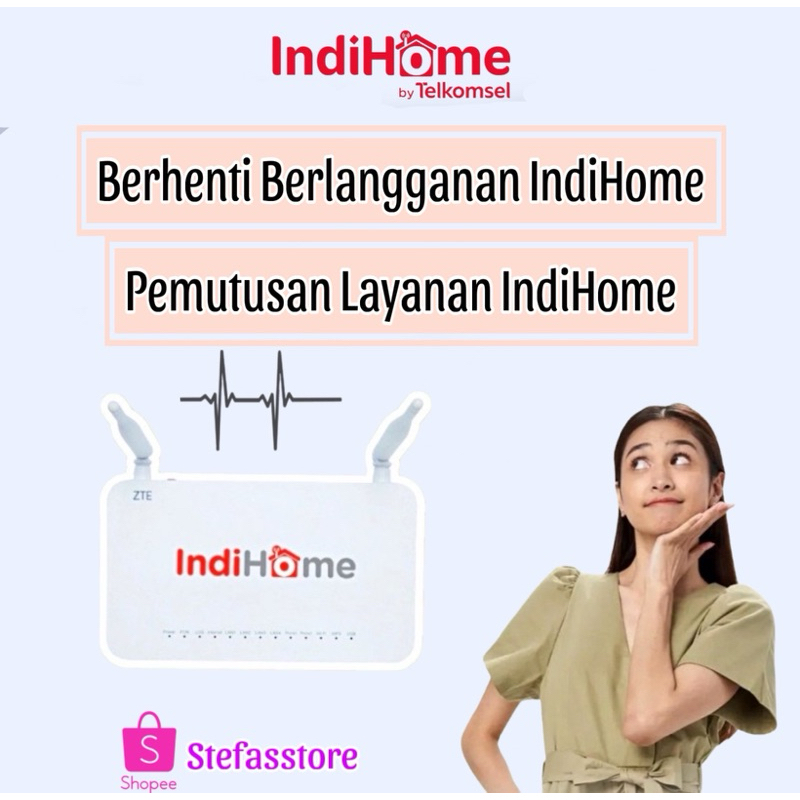 Jual BERHENTI LAYANAN INDIHOME | Shopee Indonesia