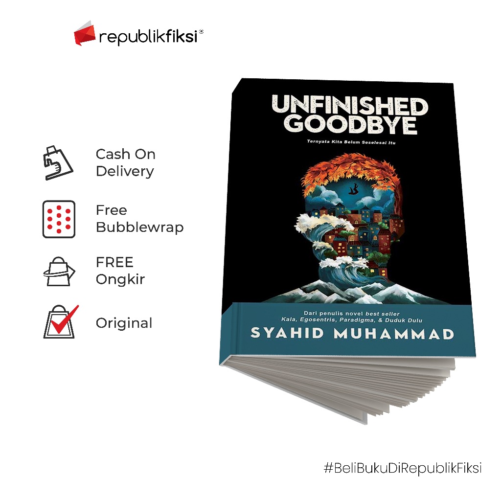 Jual Novel Unfinished Goodbye - Syahid Muhammad - Gradien Mediatama ...