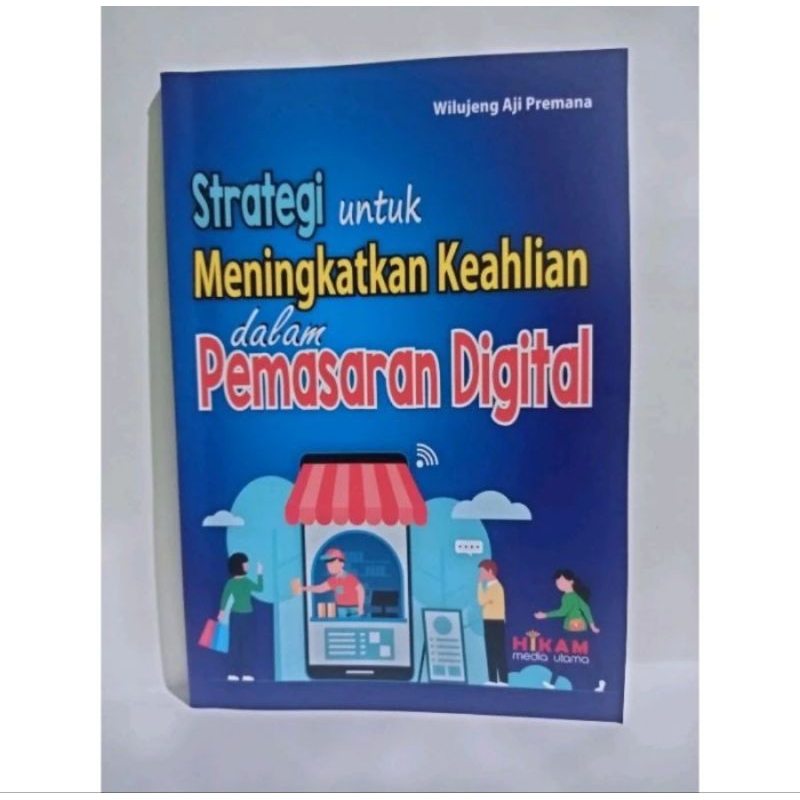 Jual Buku Strategi Untuk Meningkatkan Keahlian Dalam Pemasaran Digital | Shopee Indonesia