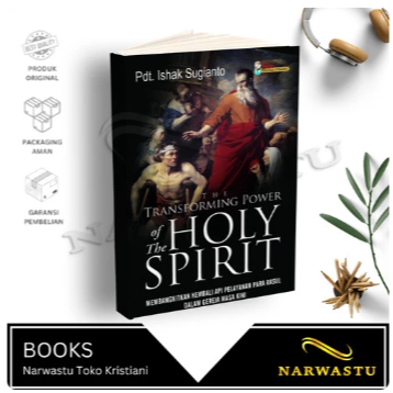 Jual NARWASTU - The Transforming Power Of The Holy Spirit, Membangkitkan Kembali Api Pelayanan ...