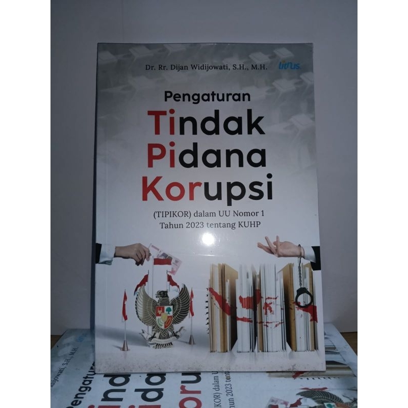 Jual BUKU PENGATURAN TINDAK PIDANA KORUPSI TIPIKOR DALAM UU NO 1 TH 2023 TENTANG KUHP | Shopee ...