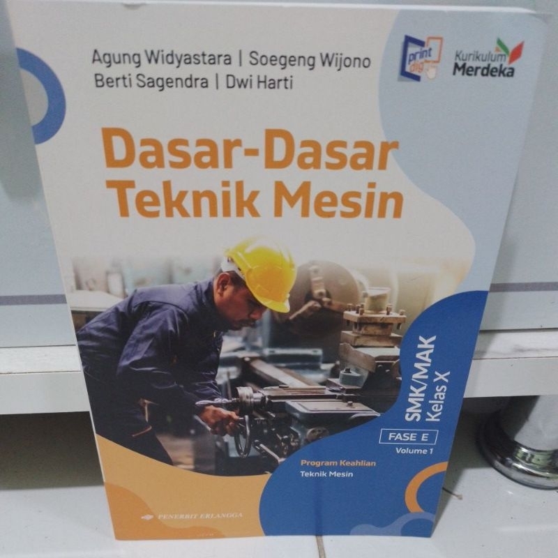 Jual BUKU DASAR DASAR TEKNIK MESIN UNTUK SMK/MAK KELAS X-10-1 VOLUME 1 ...