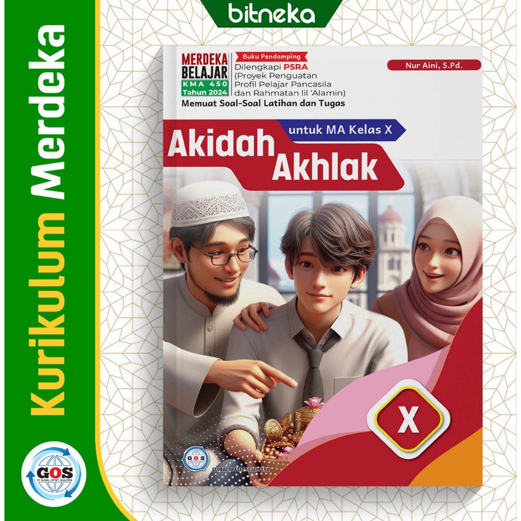 Jual Buku Siswa GOS Akidah Akhlak MA Kelas 10 K-Merdeka KMA-450 - Global Offset Sejarahtera ...